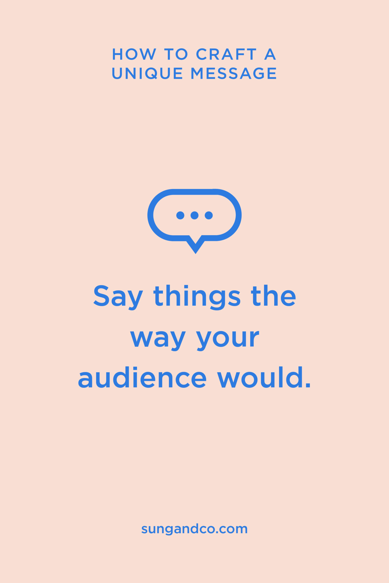 Craft Your Unique Brand Message - sungandco.com