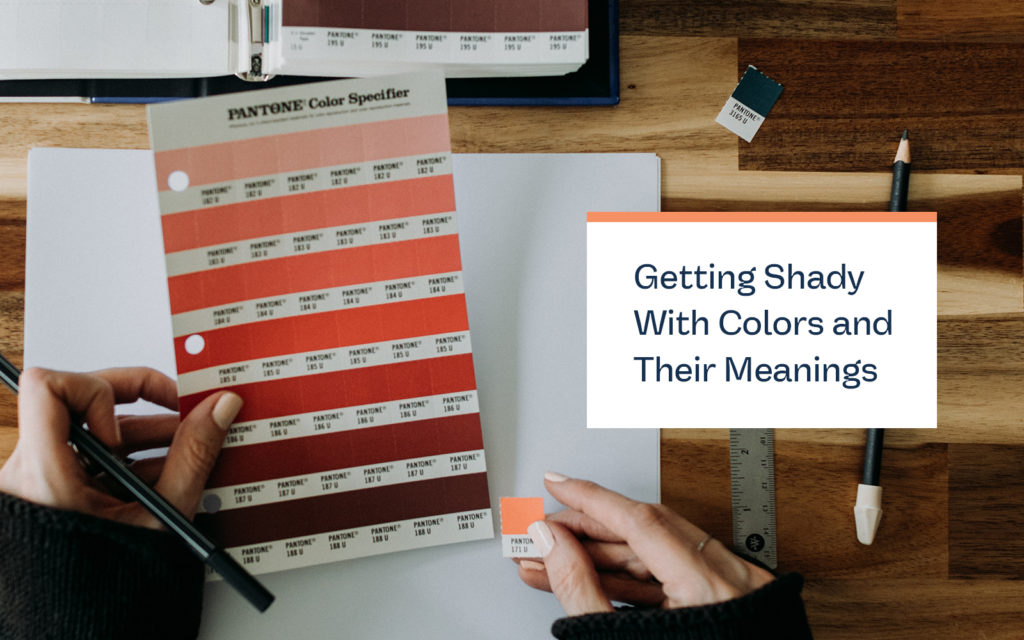 Getting Shady with Colors and their Meanings - sungandco.com